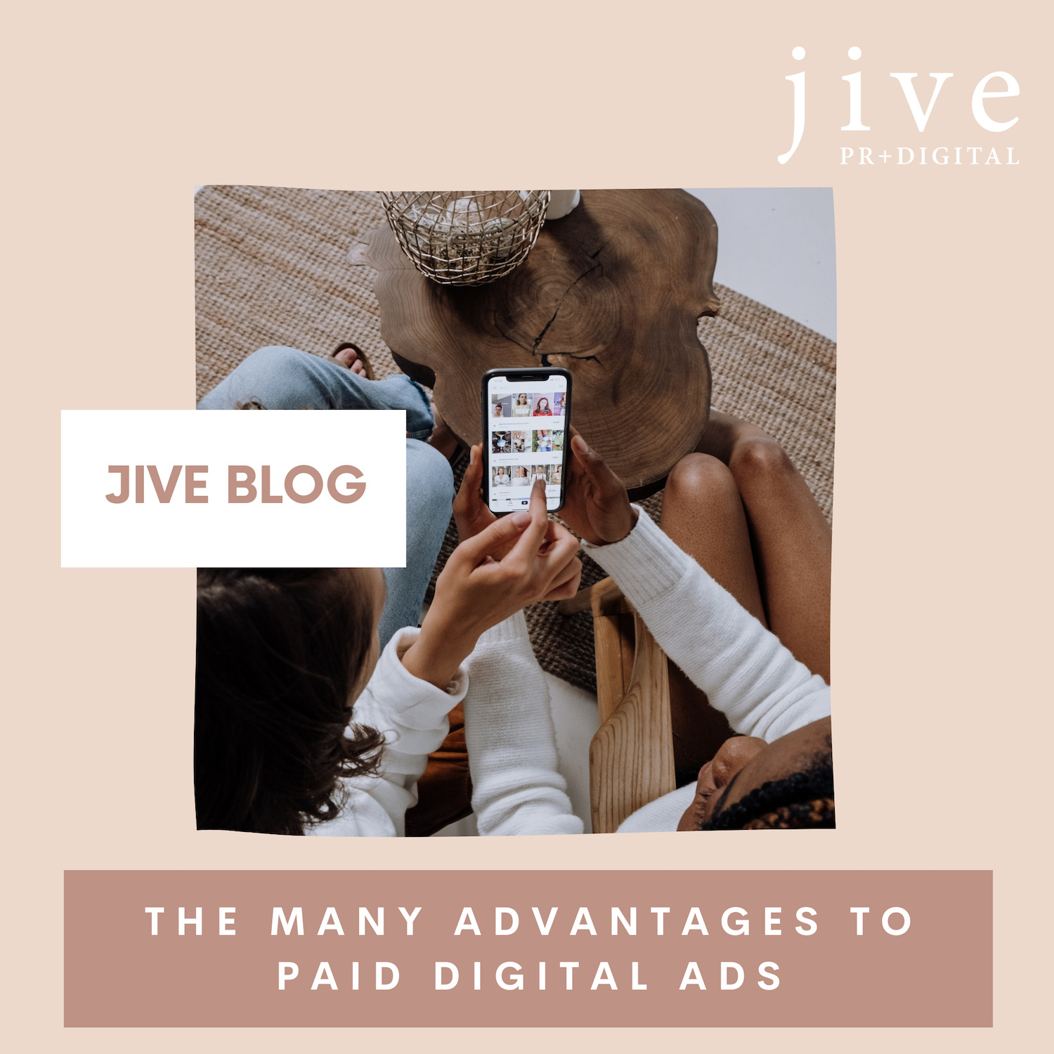 The Many Advantages to Paid Digital Ads - Jive PR + Digital