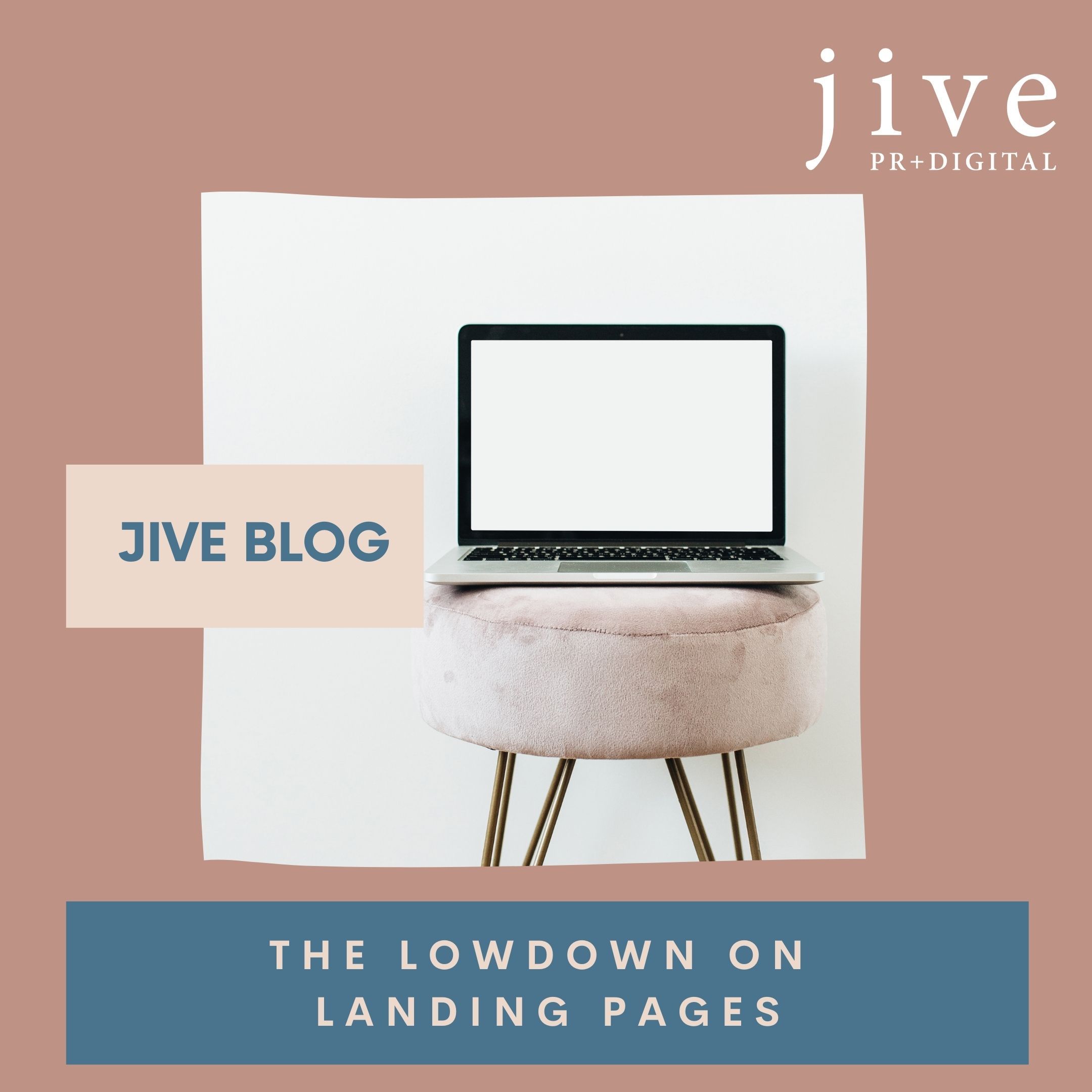 A Few Tips for Optimizing Your Landing Pages - Jive PR + Digital